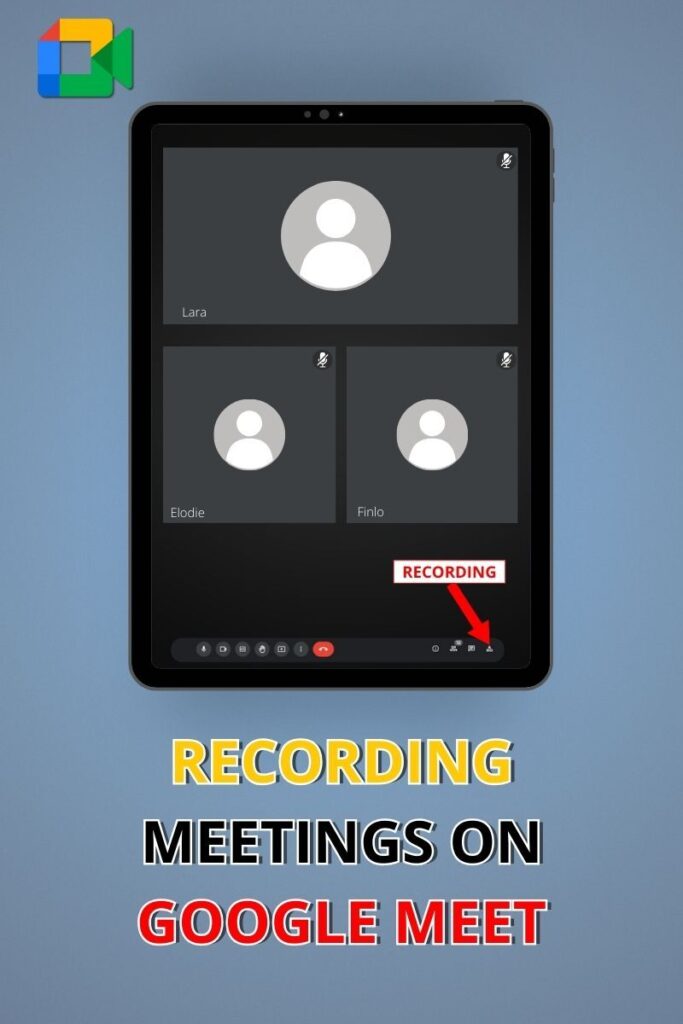 How to Record on Google Meet? Easiest Guide for You – 8 Billion Voices